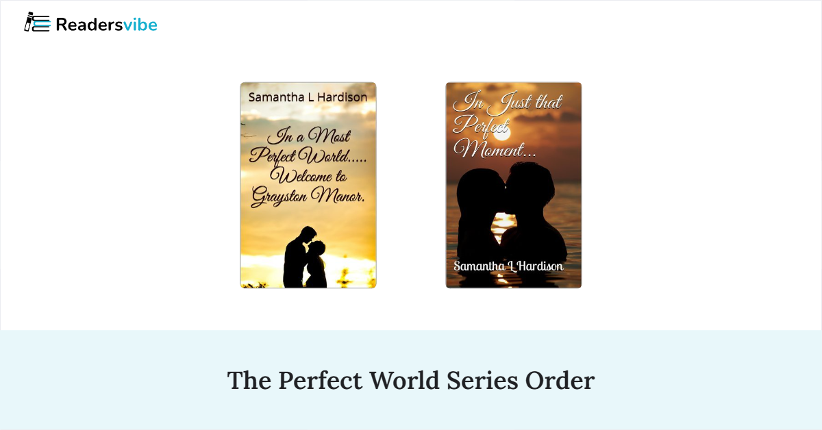 The Perfect World Book Series In Order (2 Books)