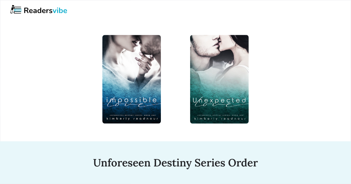 Unforeseen Destiny Book Series In Order (2 Books)