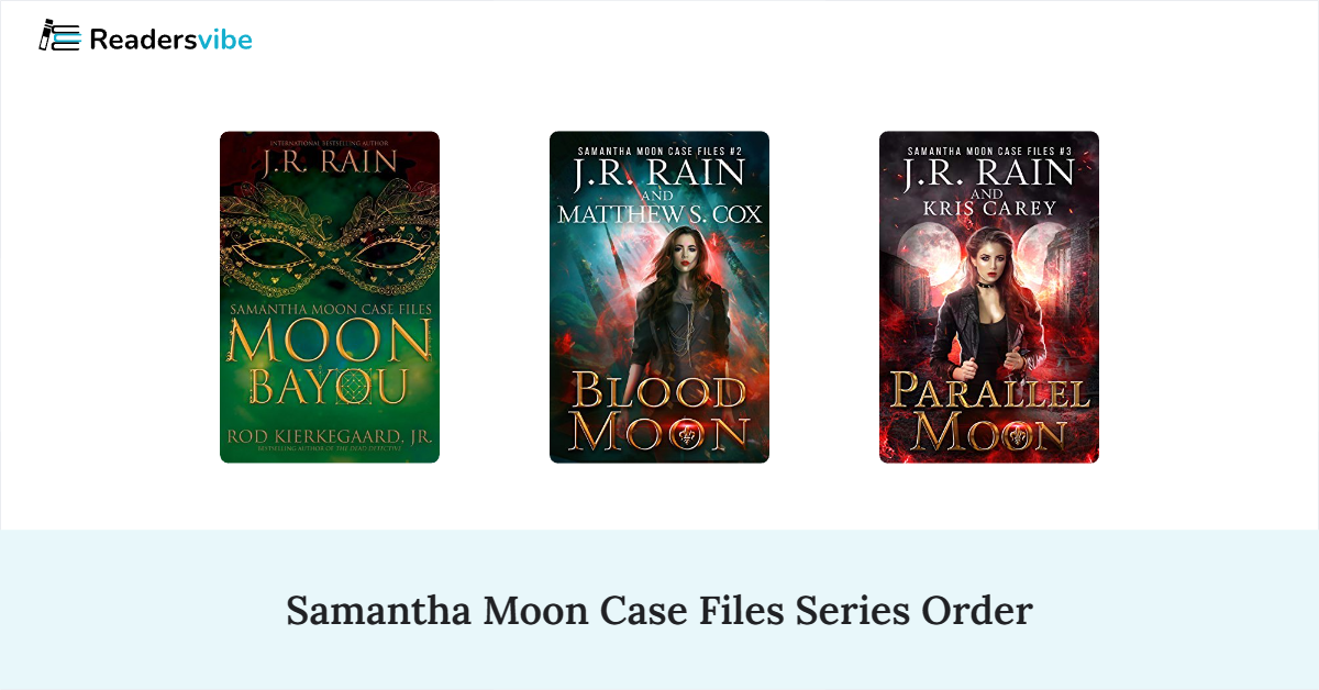 Samantha Moon Case Files Book Series In Order (3 Books)