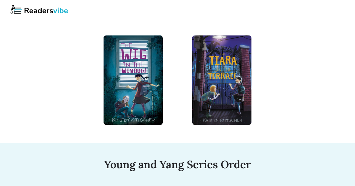 Young and Yang Book Series In Order (2 Books)