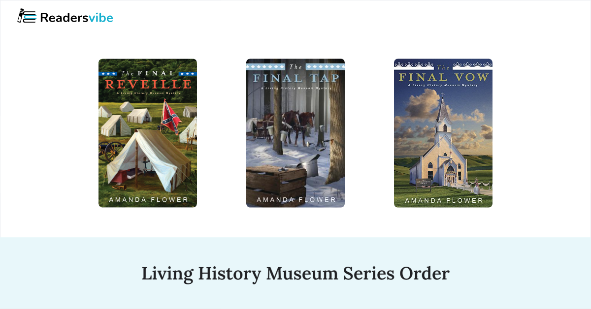 Living History Museum Book Series In Order (3 Books)