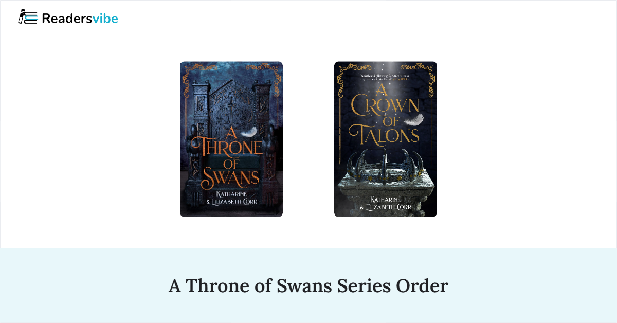 A Throne of Swans Book Series In Order (2 Books)