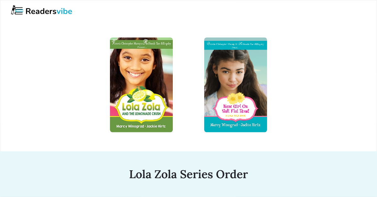 Lola Zola Book Series In Order (2 Books)