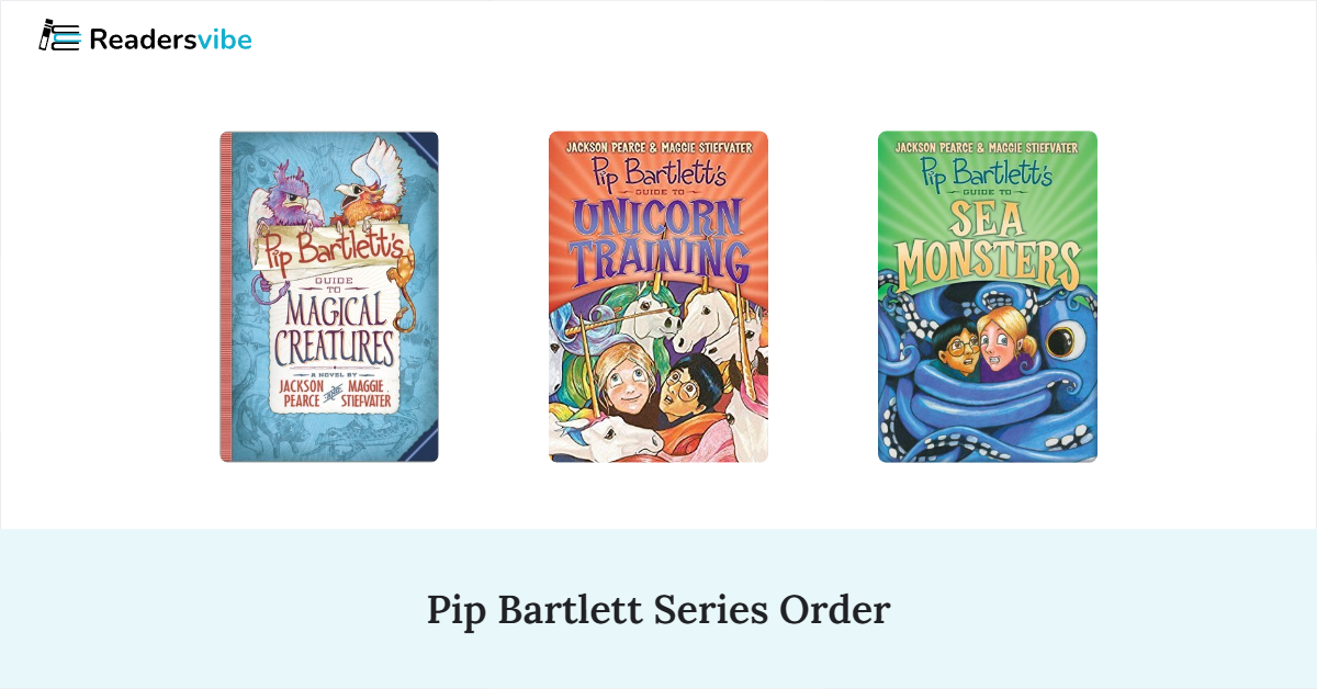 Pip Bartlett Book Series In Order (3 Books)