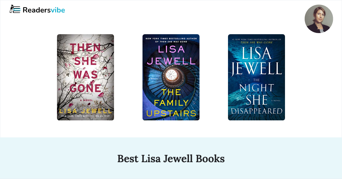 10 Best Lisa Jewell Books To Read (Updated 2024 List)