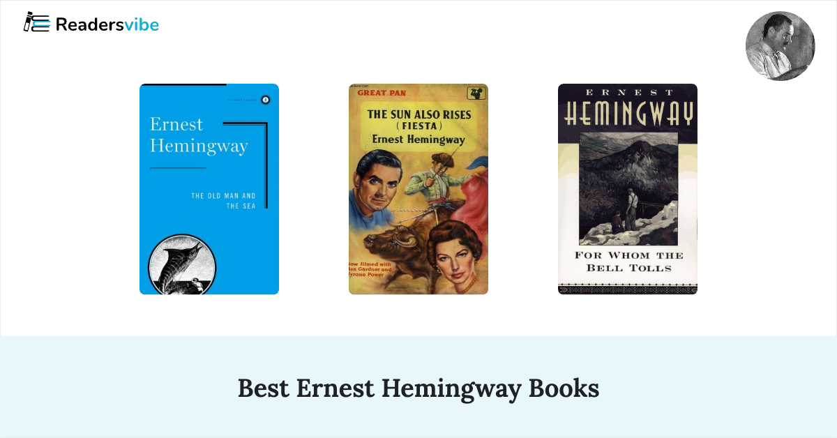 10 Best Ernest Hemingway Books To Read