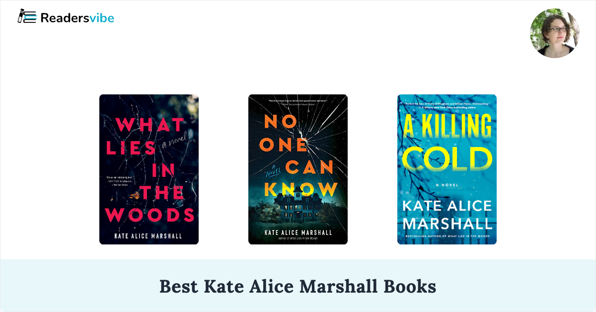 5 Best Kate Alice Marshall Books To Read (Updated 2025 List)