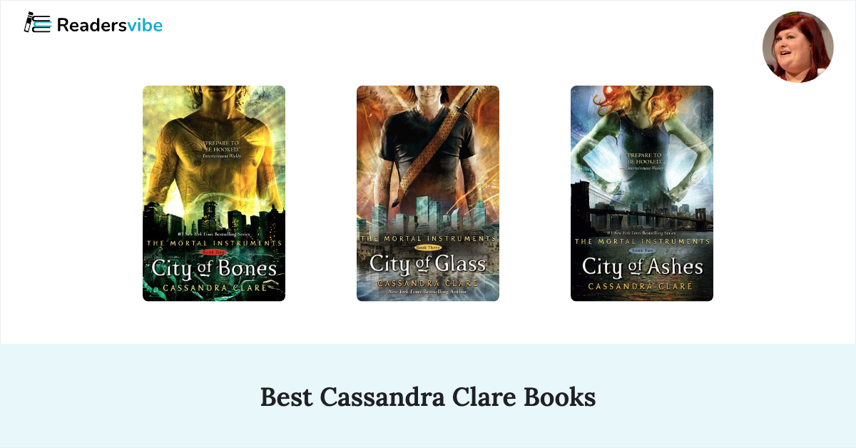 10 Best Cassandra Clare Books To Read (Updated 2026 List)