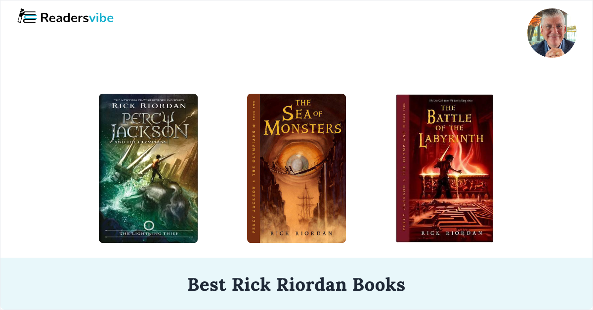 10 Best Rick Riordan Books To Read (Updated 2025 List)