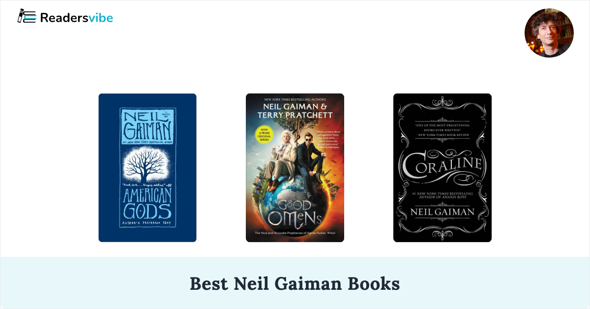 10 Best Neil Gaiman Books To Read (Updated 2025 List)