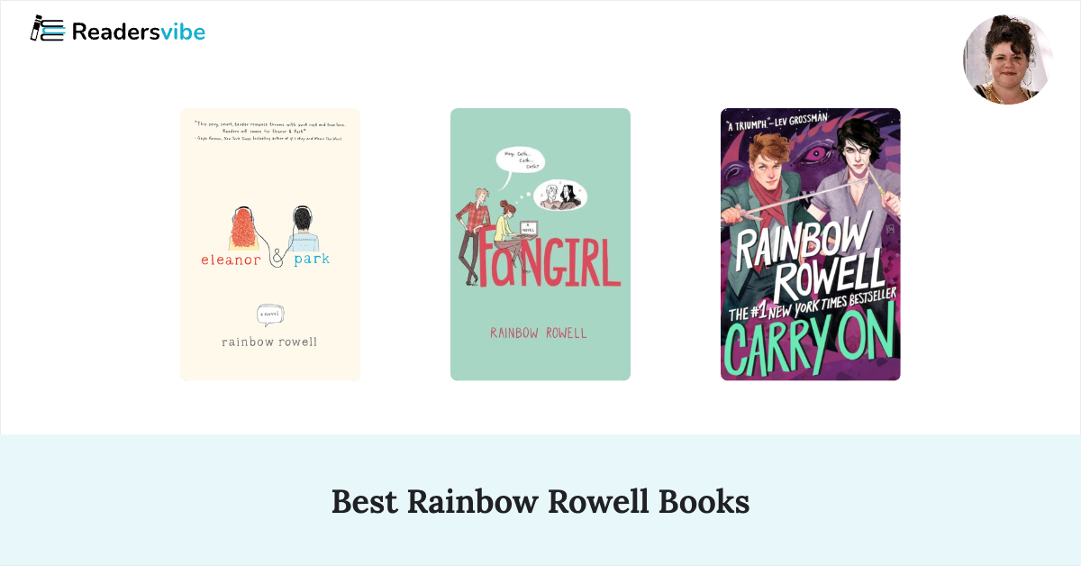10 Best Rainbow Rowell Books To Read (Updated 2026 List)