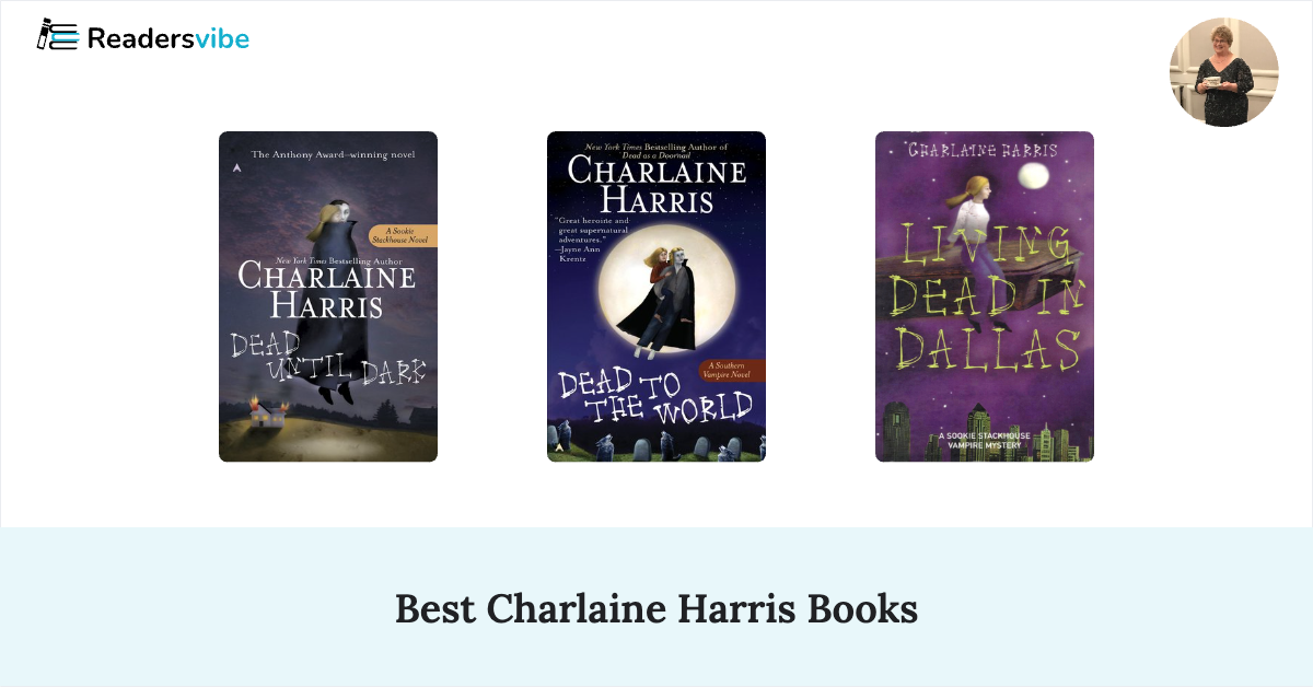 10 Best Charlaine Harris Books To Read (Updated 2026 List)