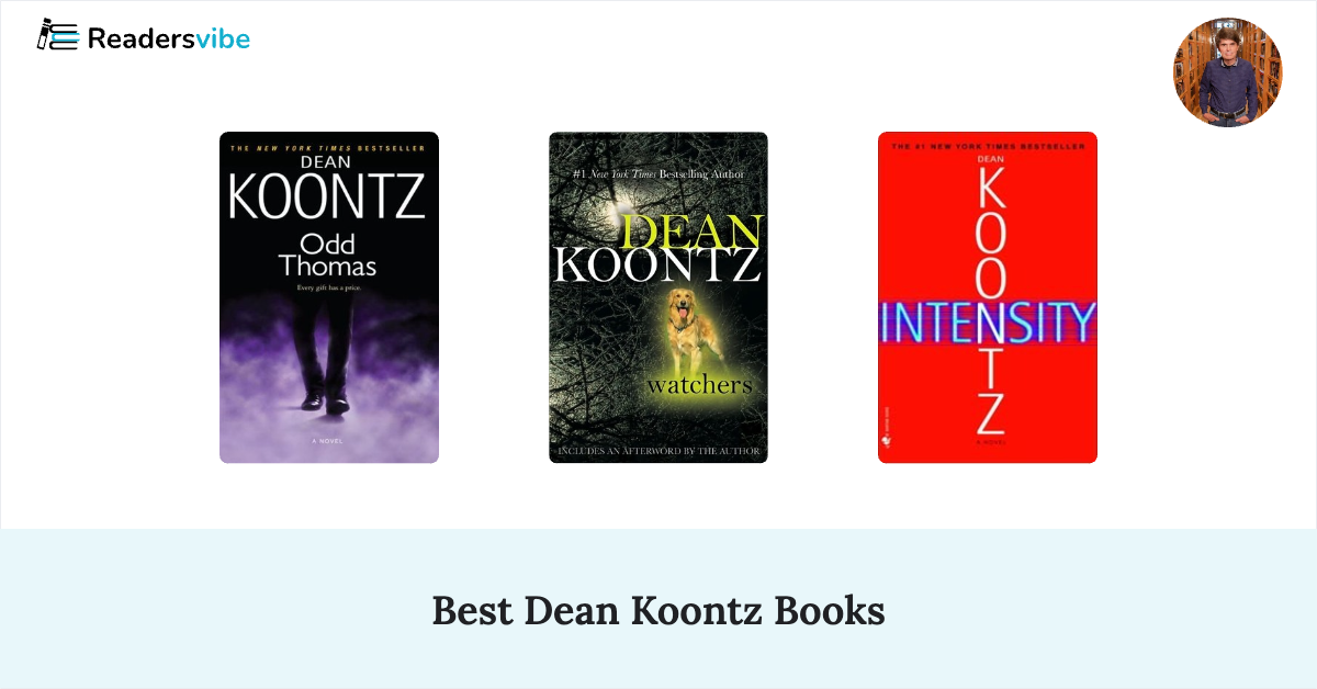 10 Best Dean Koontz Books To Read (Updated 2024 List)