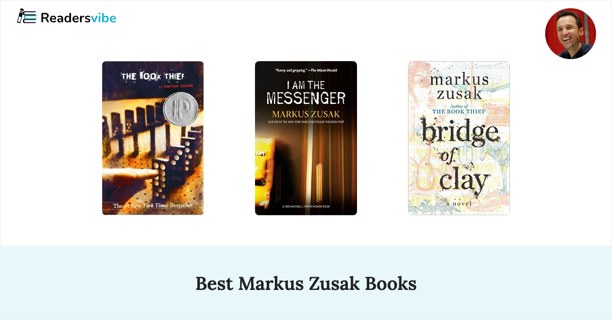 5 Best Markus Zusak Books To Read (Updated 2024 List)