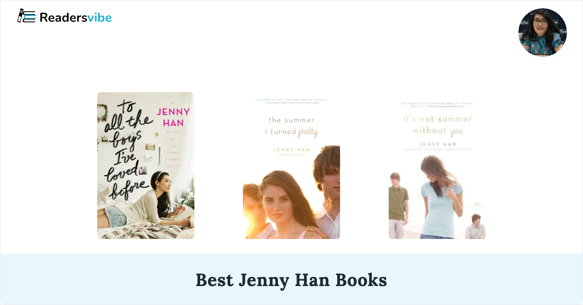 10 Best Jenny Han Books To Read (Updated 2025 List)