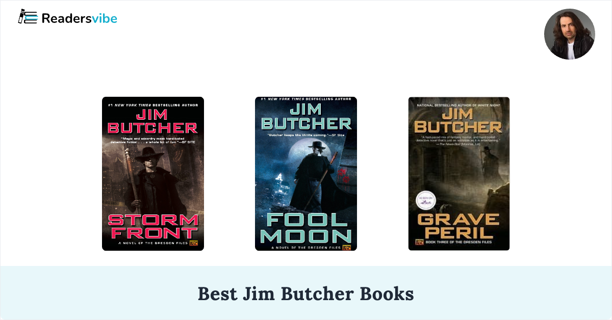 10 Best Jim Butcher Books To Read (Updated 2025 List)
