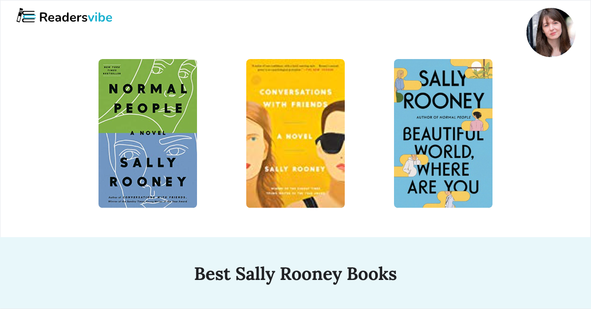 5 Best Sally Rooney Books To Read (Updated 2024 List)