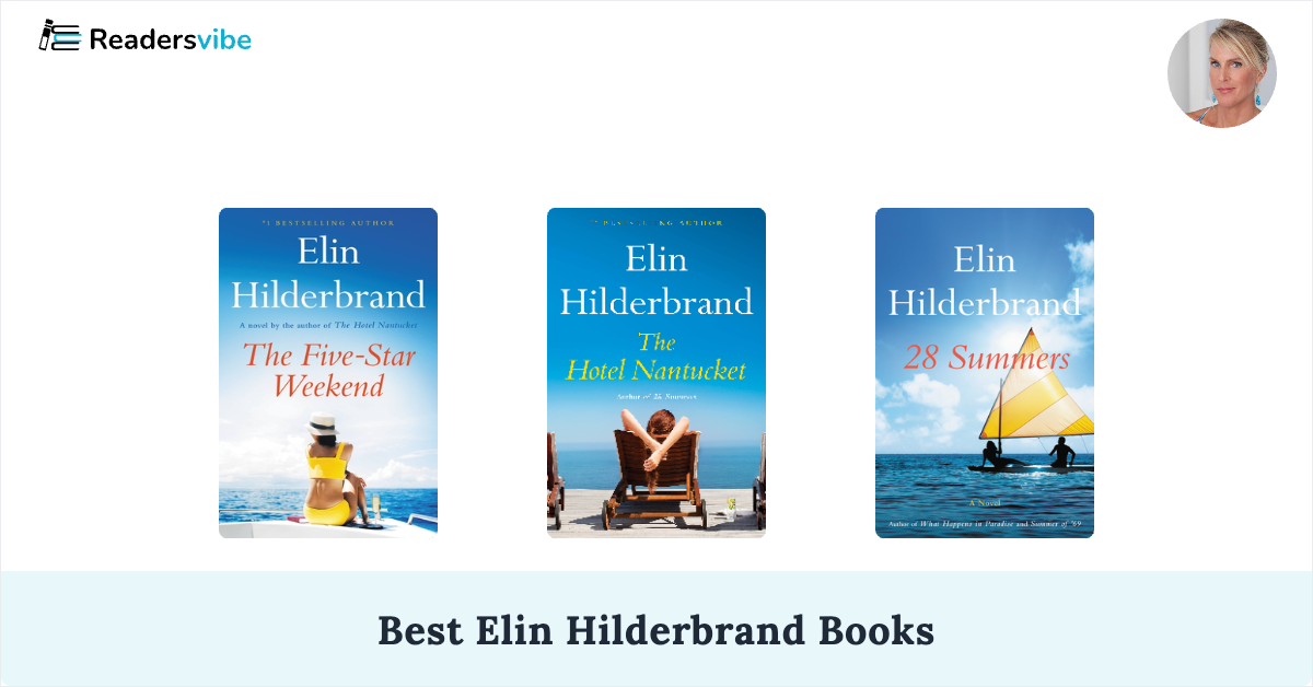 10 Best Elin Hilderbrand Books To Read (Updated 2026 List)