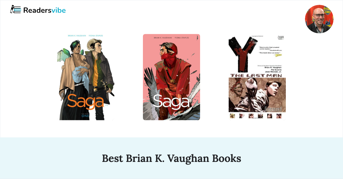 10 Best Brian K. Vaughan Books To Read (Updated 2025 List)