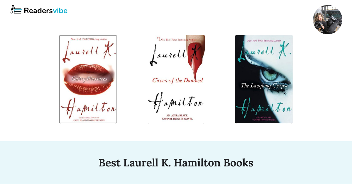 10 Best Laurell K. Hamilton Books To Read (Updated 2025 List)