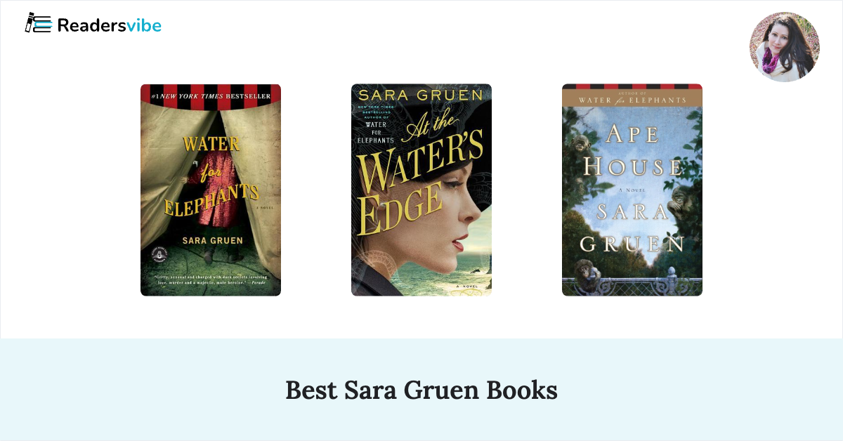 5 Best Sara Gruen Books To Read (Updated 2026 List)