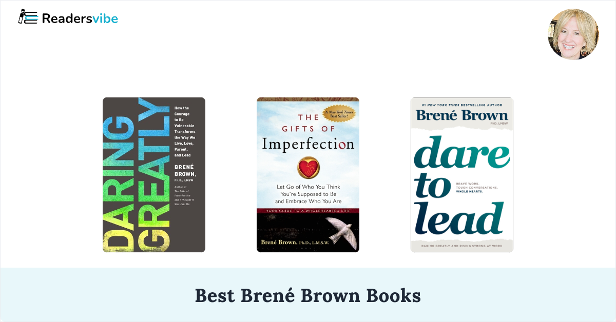 10 Best Brené Brown Books To Read (Updated 2025 List)