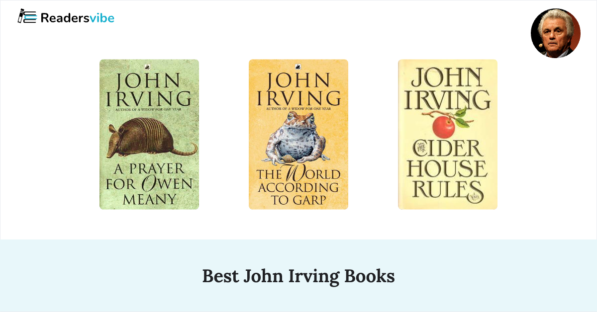 10 Best John Irving Books To Read (Updated 2026 List)