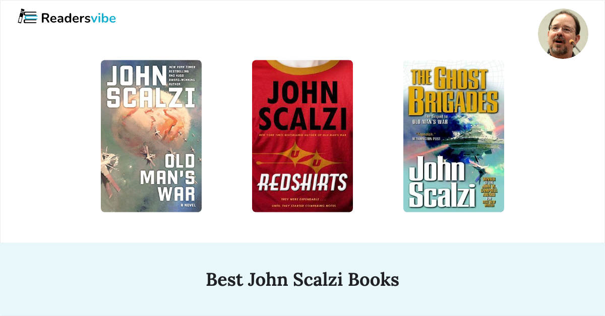 10 Best John Scalzi Books To Read (Updated 2025 List)