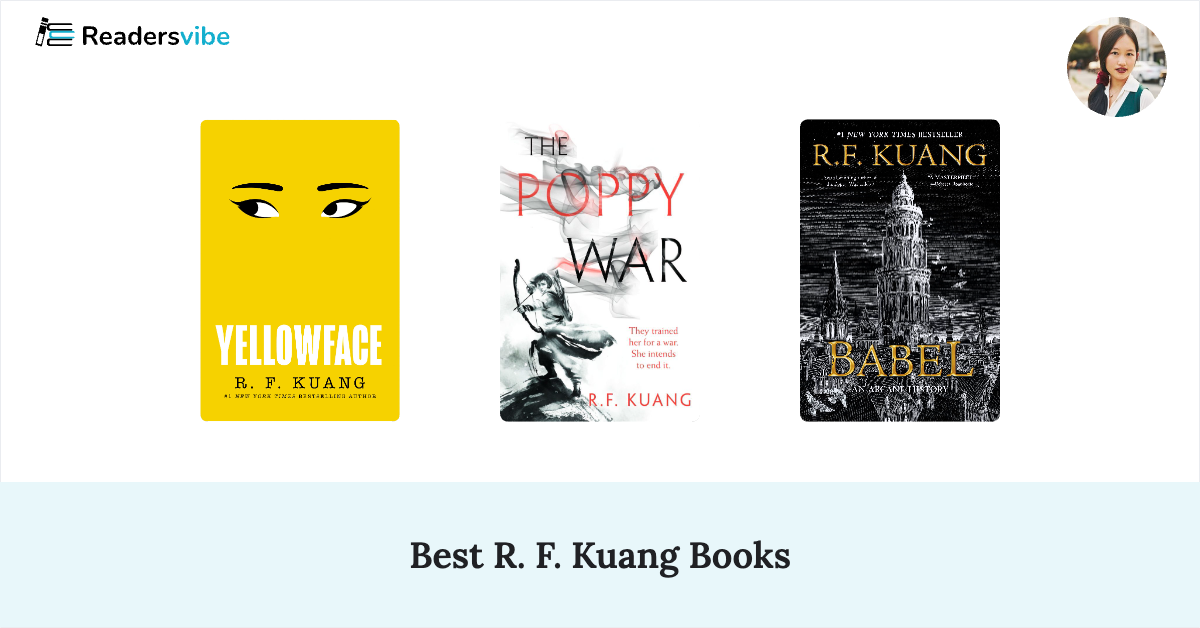 5 Best R. F. Kuang Books To Read (Updated 2025 List)