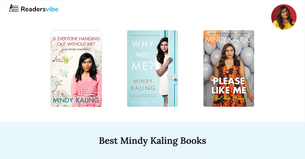 5 Best Mindy Kaling Books To Read (Updated 2025 List)