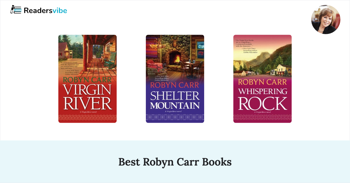 10 Best Robyn Carr Books To Read (Updated 2025 List)