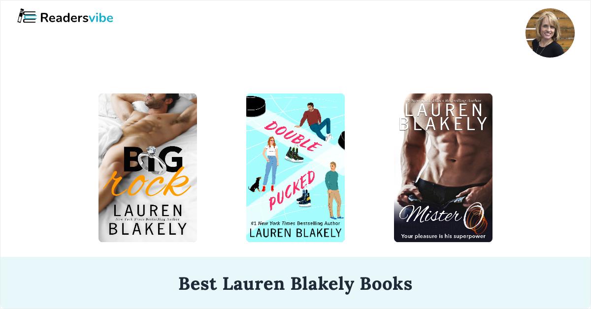 10 Best Lauren Blakely Books To Read (Updated 2025 List)