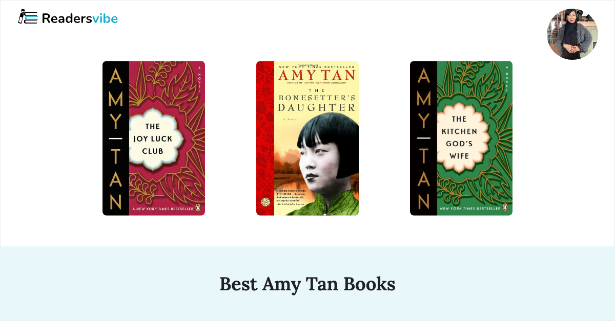10 Best Amy Tan Books To Read (Updated 2025 List)