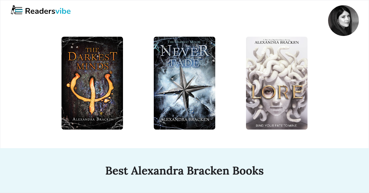 10 Best Alexandra Bracken Books To Read (Updated 2025 List)