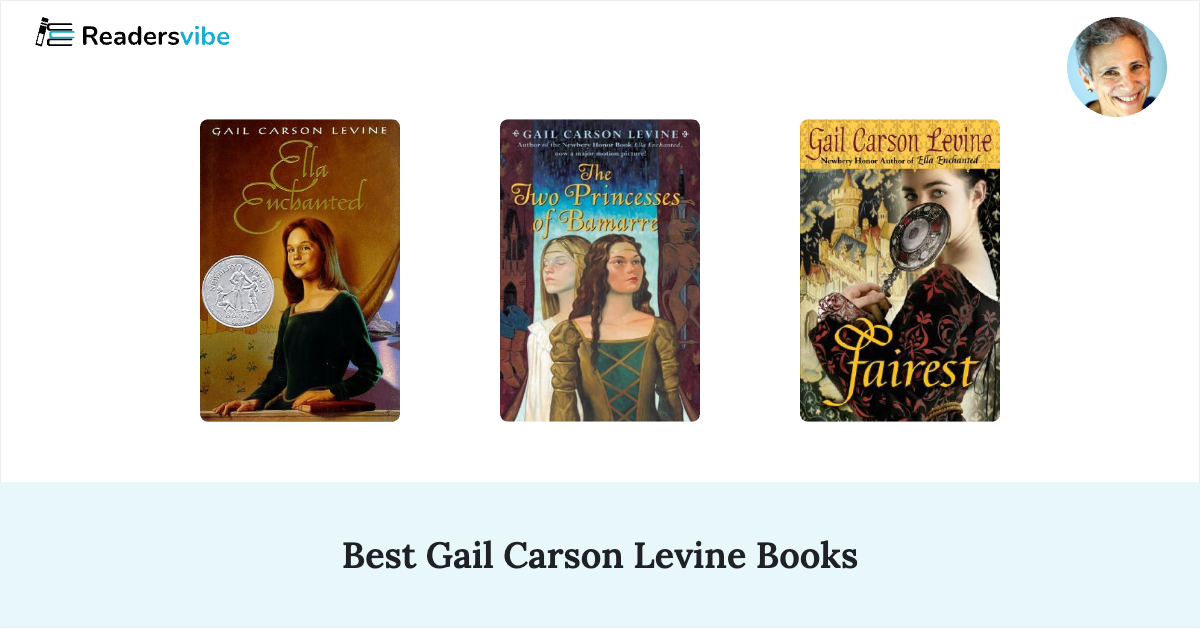10 Best Gail Carson Levine Books To Read (Updated 2025 List)
