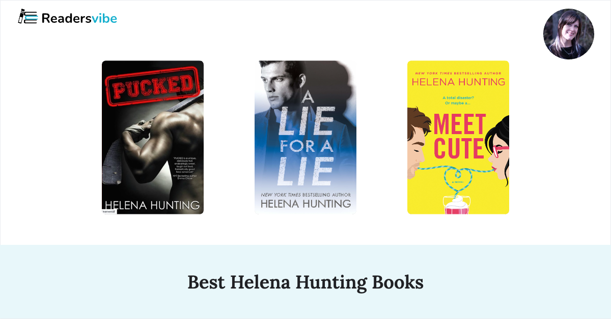 10 Best Helena Hunting Books To Read (Updated 2025 List)