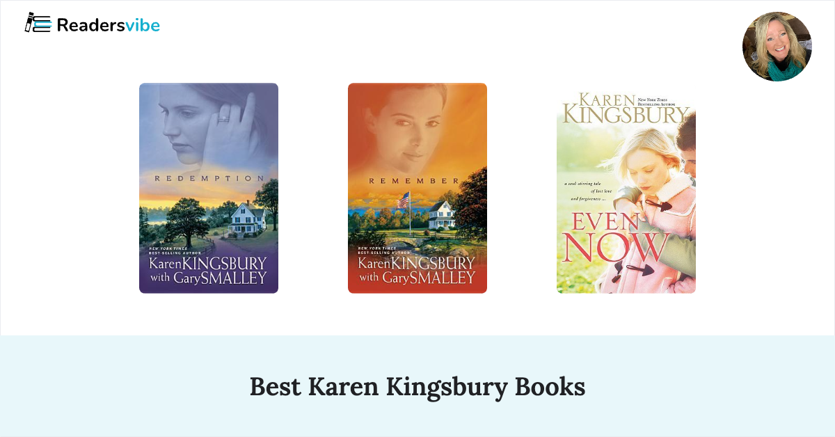 10 Best Karen Kingsbury Books To Read (Updated 2025 List)