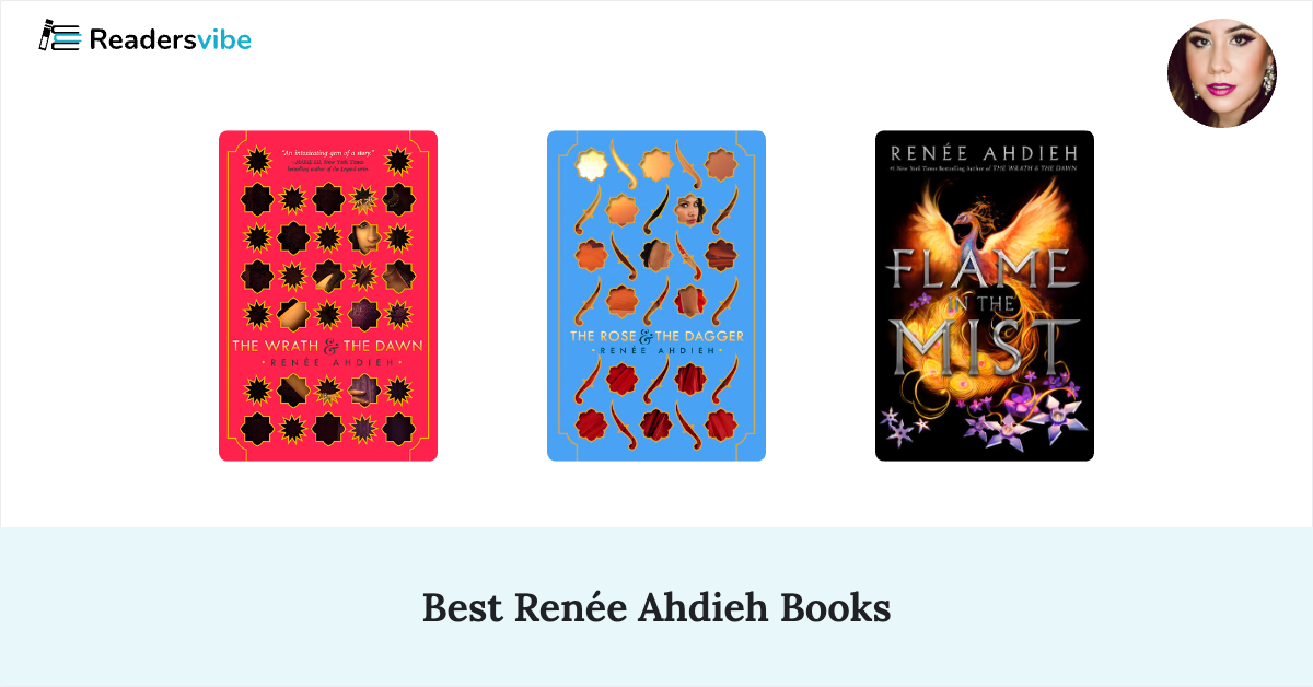 10 Best Renée Ahdieh Books To Read (Updated 2026 List)