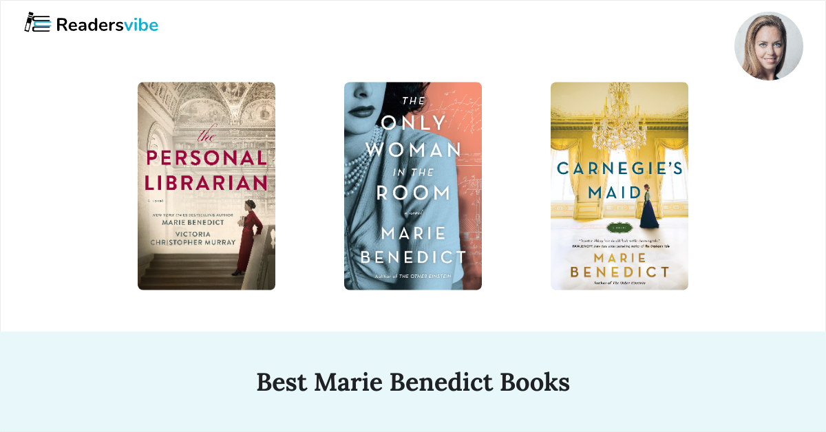 10 Best Marie Benedict Books To Read (Updated 2025 List)