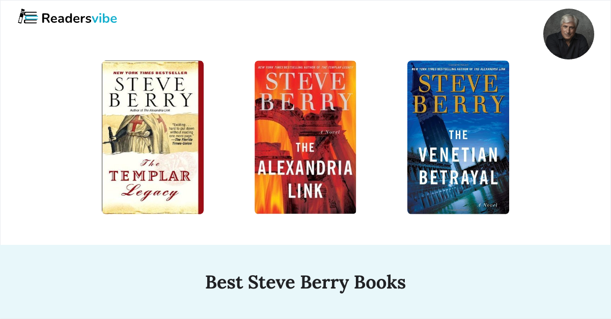 10 Best Steve Berry Books To Read (Updated 2025 List)