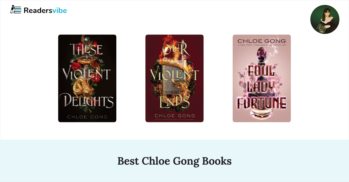 5 Best Chloe Gong Books To Read (Updated 2024 List)