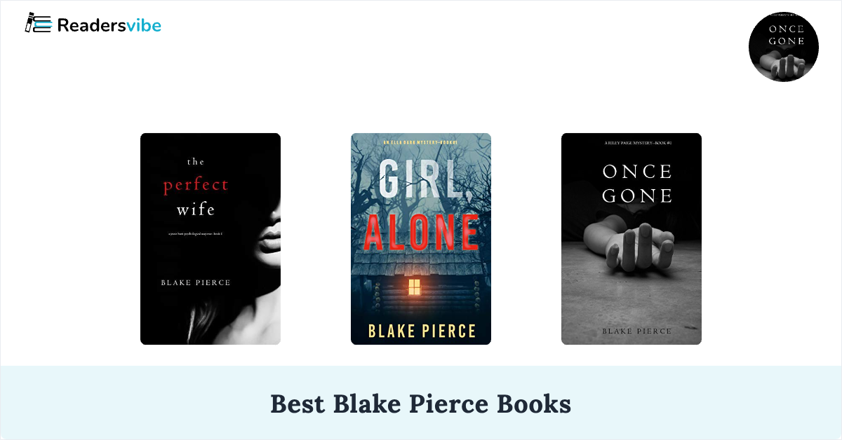 10 Best Blake Pierce Books To Read (Updated 2025 List)