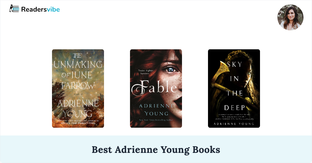 5 Best Adrienne Young Books To Read (Updated 2025 List)
