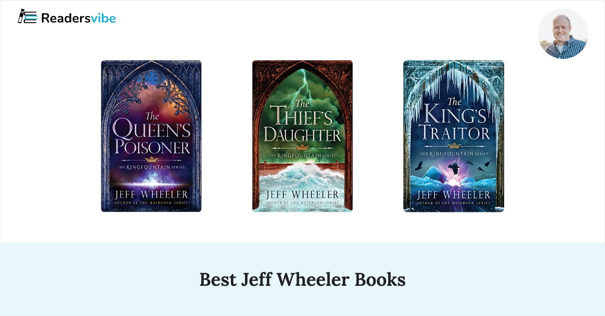 10 Best Jeff Wheeler Books To Read (Updated 2025 List)