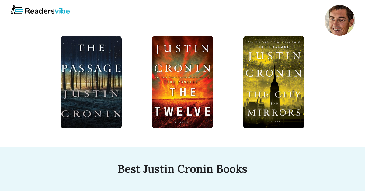 5 Best Justin Cronin Books To Read (Updated 2025 List)