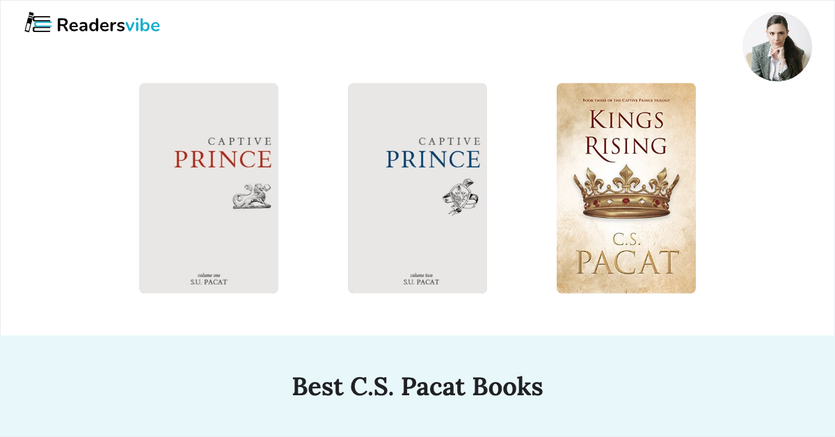 10 Best C.S. Pacat Books To Read (Updated 2025 List)