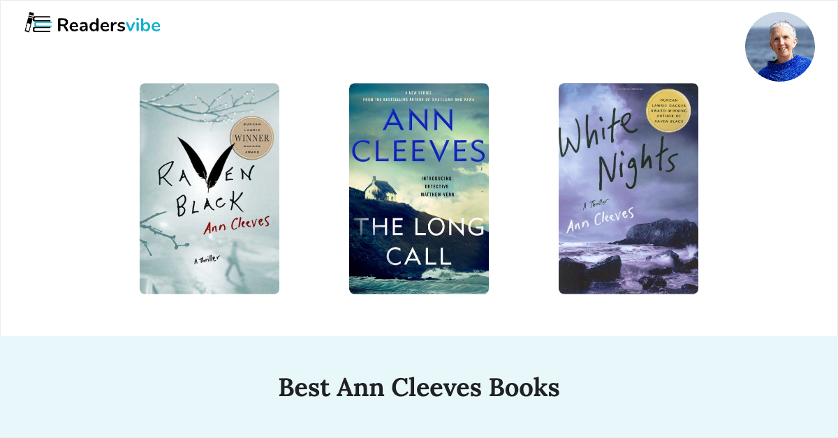 10 Best Ann Cleeves Books To Read (Updated 2025 List)