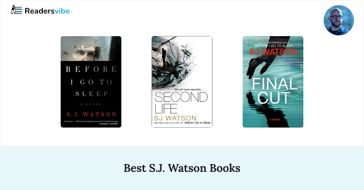 3 Best S.J. Watson Books To Read (Updated 2025 List)