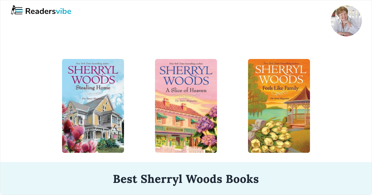 10 Best Sherryl Woods Books To Read (Updated 2025 List)