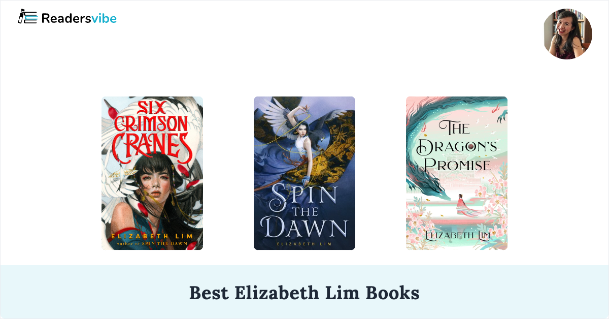 5 Best Elizabeth Lim Books To Read (Updated 2025 List)